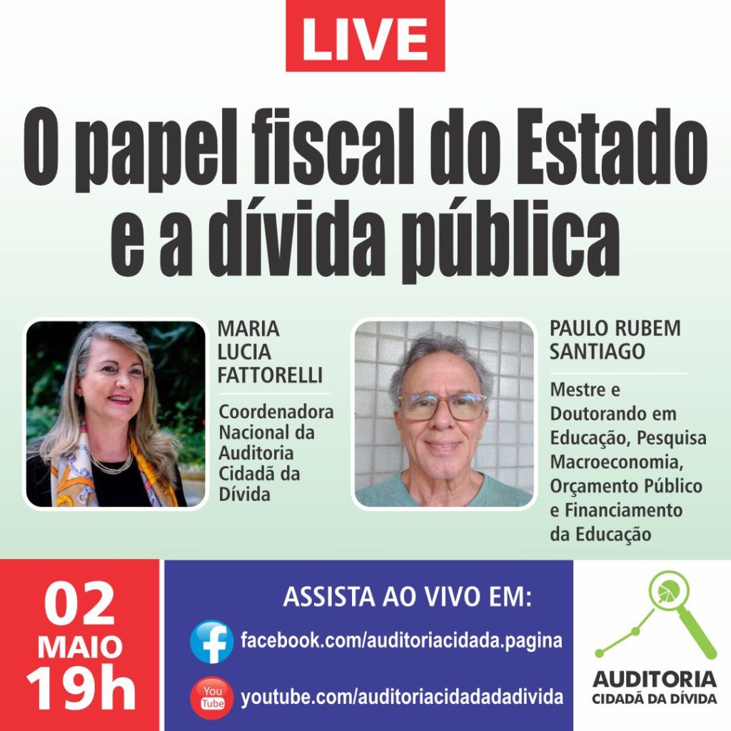 Live 02/5: O papel fiscal do Estado e a Dívida Pública. - Auditoria Cidadã da Dívida