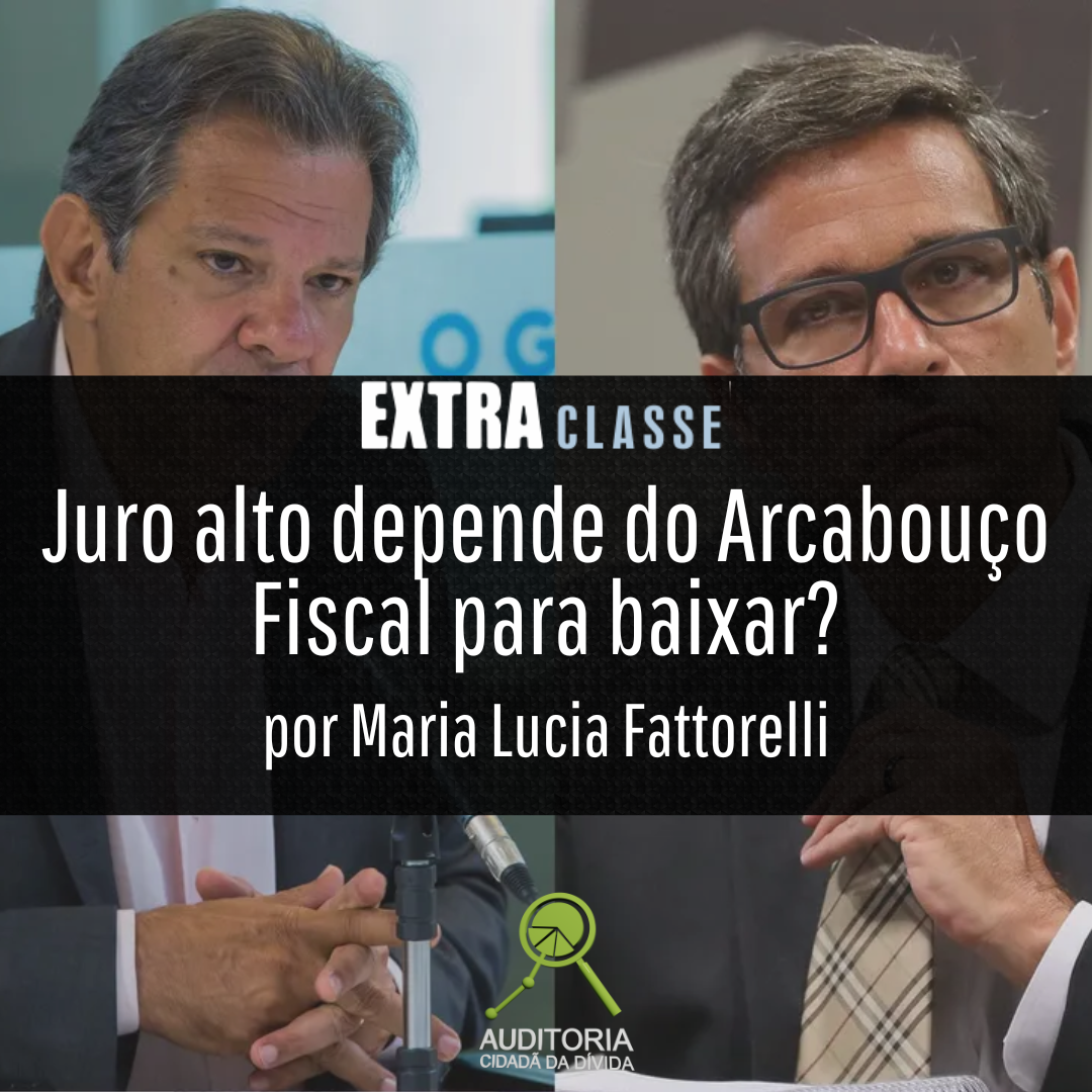 EXTRA CLASSE: "Juro alto depende do Arcabouço Fiscal para baixar?" Por ...