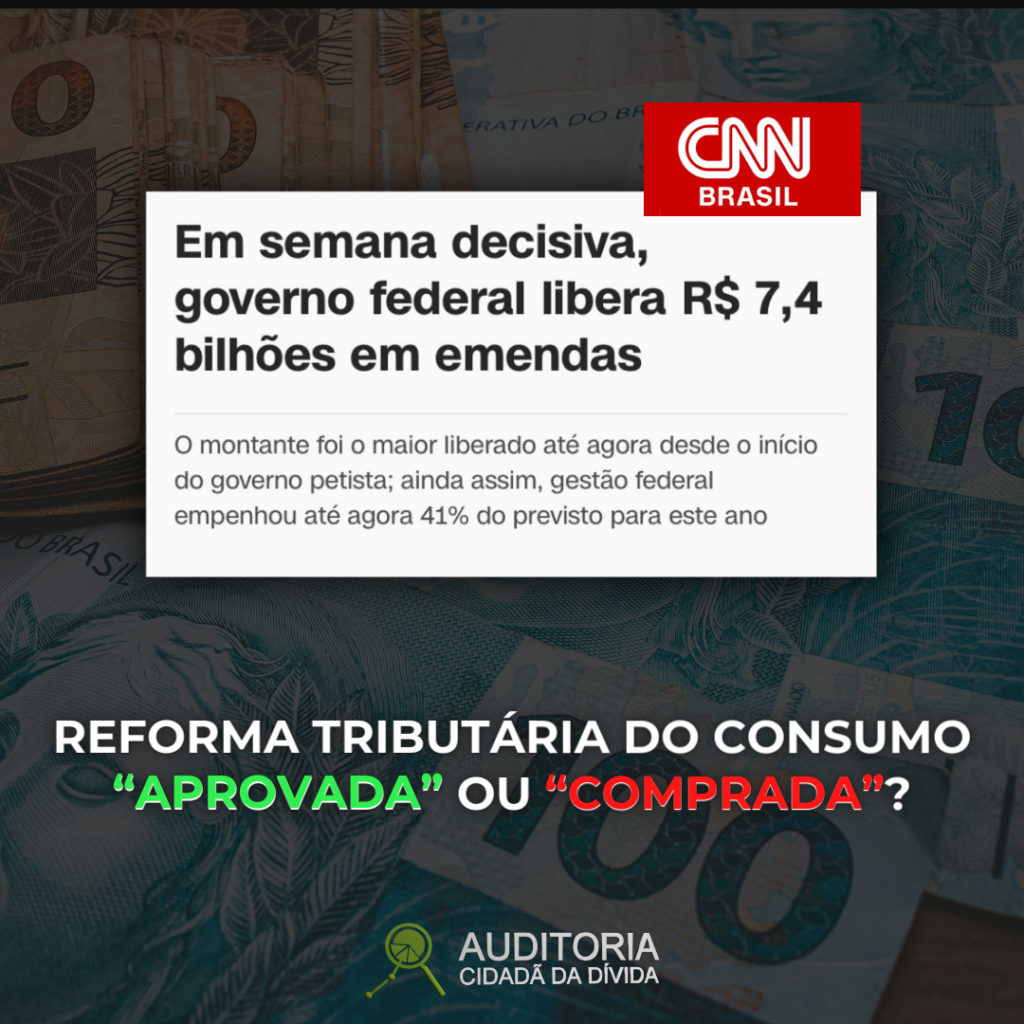 Reforma Tributária do Consumo “aprovada” ou “comprada”? - Auditoria ...
