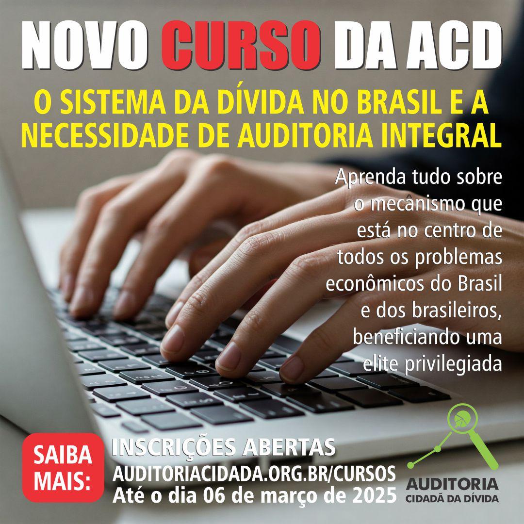 Últimas semanas para inscrições no Novo Curso da ACD - Auditoria Cidadã ...
