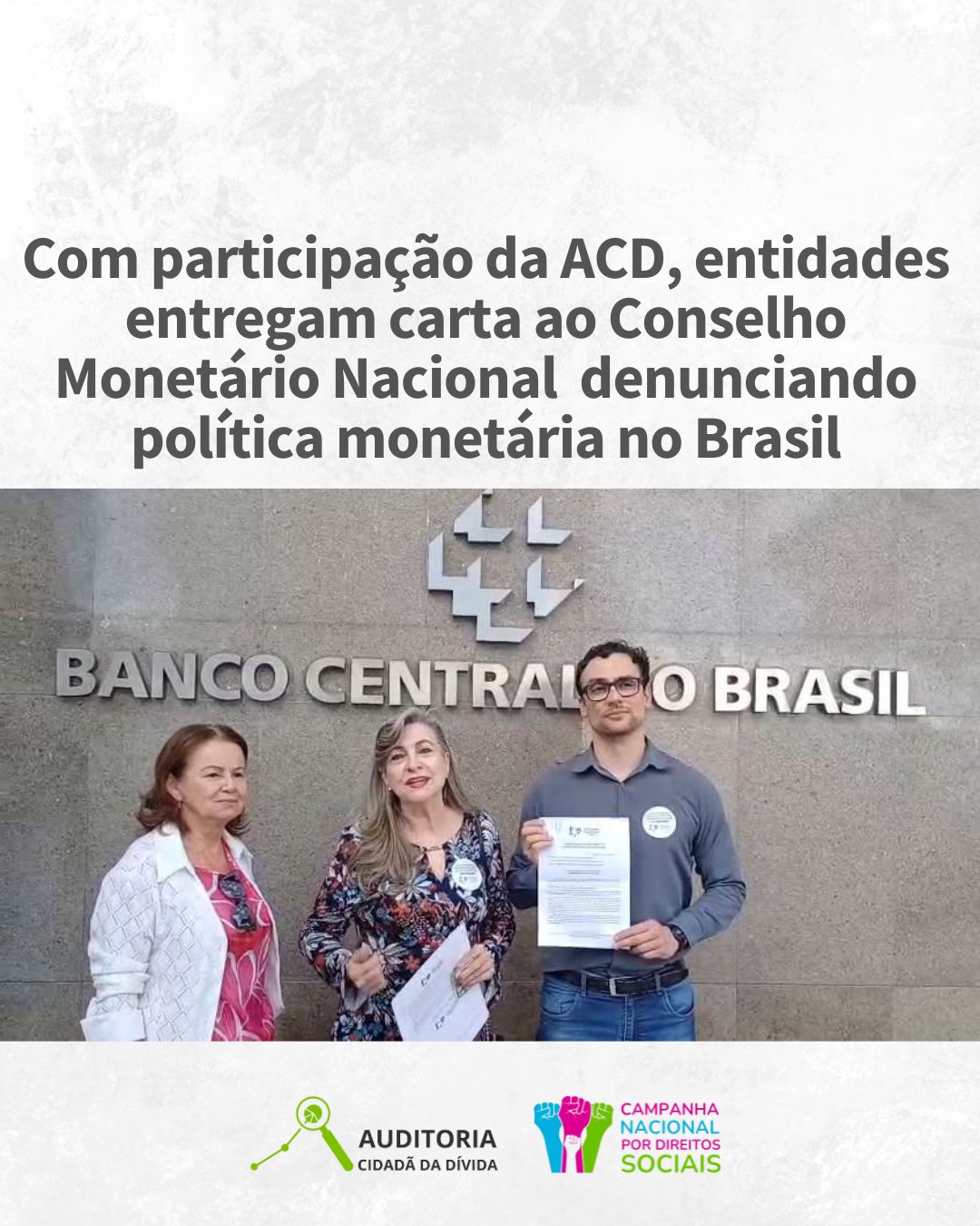 Com participação da ACD, entidades entregam carta ao Conselho Monetário ...